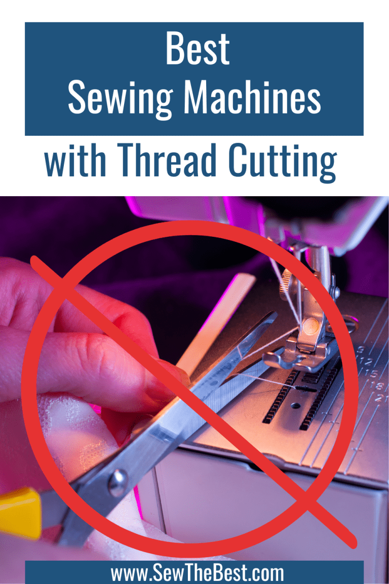 20 Best Sewing Machines with Automatic Thread Cutter ️ (2023) - Sew The ...